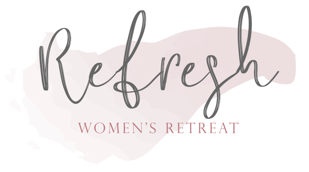 Refresh Women’s Retreat – Kimberly Neely Coaching